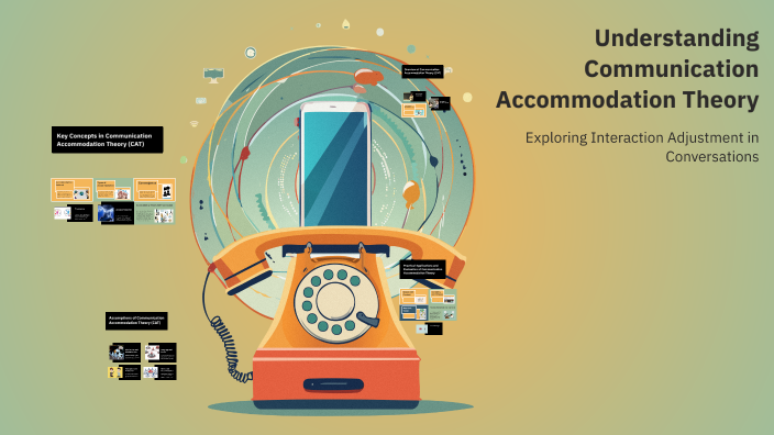 Understanding Communication Accommodation Theory by Ridzwan Dollah on Prezi