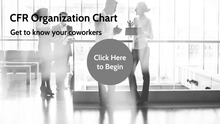 CFR Organization Chart by Andie Robinson on Prezi