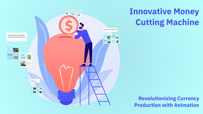 Innovative Money Cutting Machine by megi zarandia on Prezi