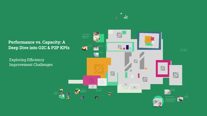 Performance vs. Capacity: A Deep Dive into O2C & P2P KPIs by Janneke ...