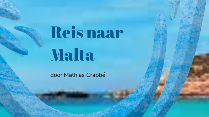 Reis naar Malta by Mathias Crabbé on Prezi