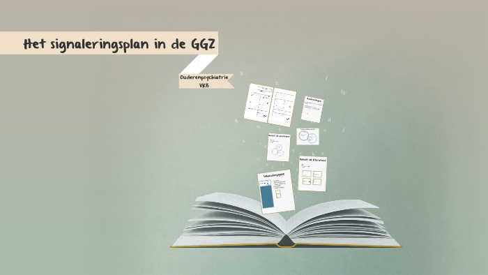 Het signaleringsplan in de GGZ by Anne den Toonder on Prezi