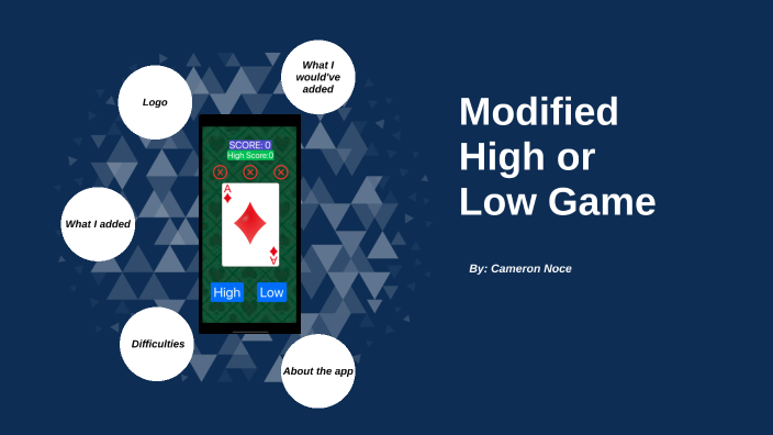 high or low game by Cameron Noce on Prezi
