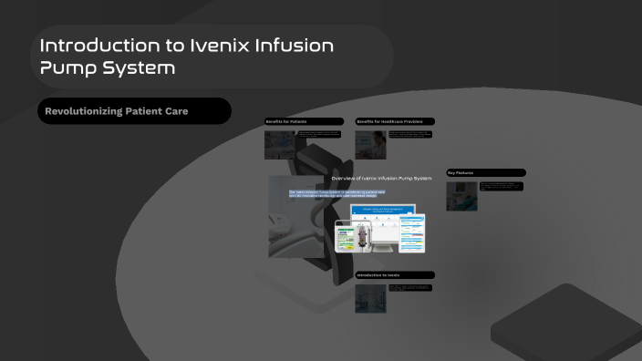 The Innovation of Ivenix Infusion Pump System by Chris Clement on Prezi