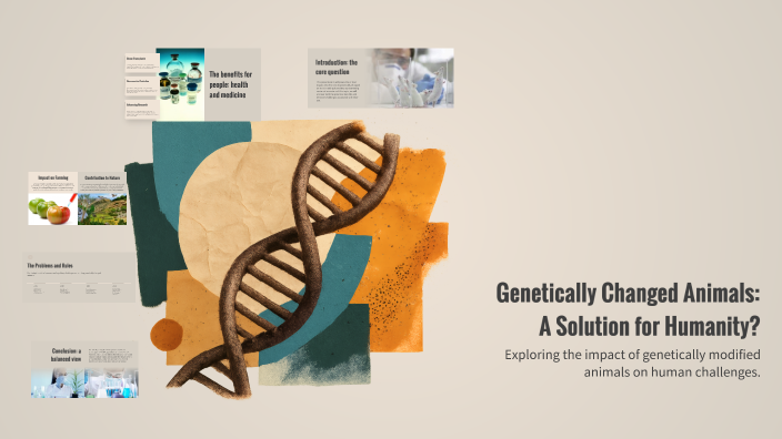 Genetically Changed Animals: A Solution for Humanity? by Kavlin Garan ...