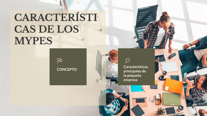 características de los MYPES by Fredy Hihuallancca on Prezi