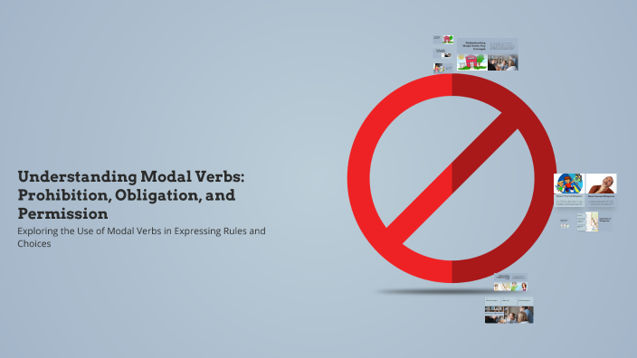 Understanding Modal Verbs: Prohibition, Obligation, and Permission by ...