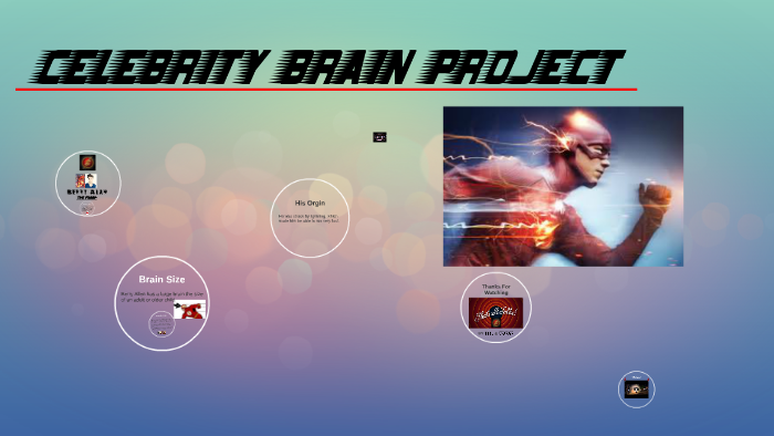 Celebrity Brain Project by Tony Weir on Prezi