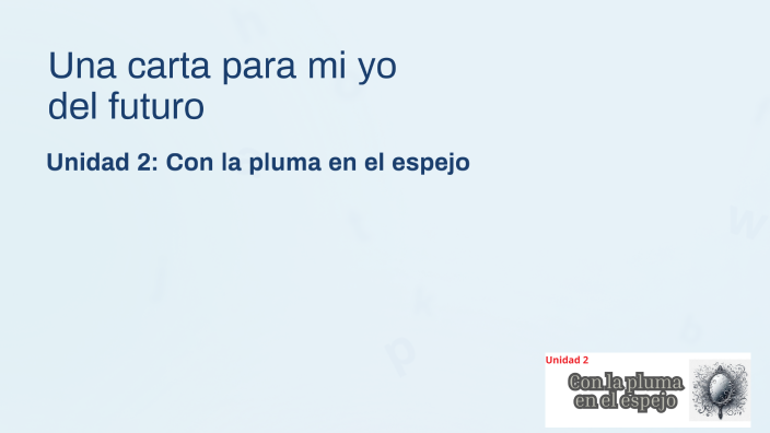 Una carta para mi yo del futuro by D R on Prezi