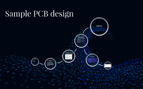 Sample PCB design on PCB by Bharghava Chava on Prezi