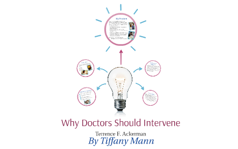 Why Doctors Should Intervene by Terrence F. Ackerman by Tiffany Mann on ...