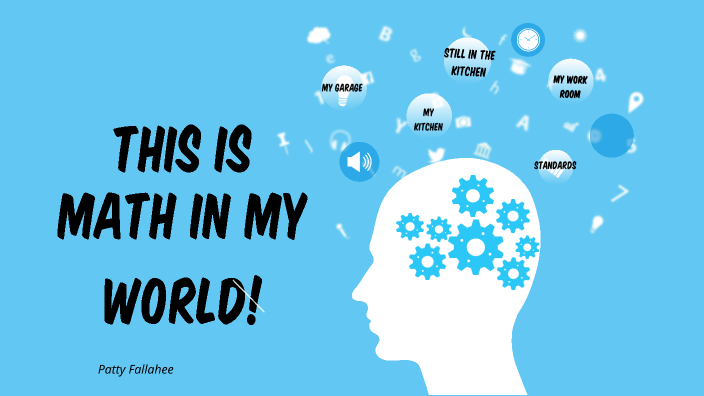 Math in the World! by Patricia Fallahee on Prezi