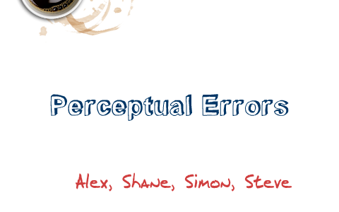 Perceptual errors by Alexander Aquilina on Prezi
