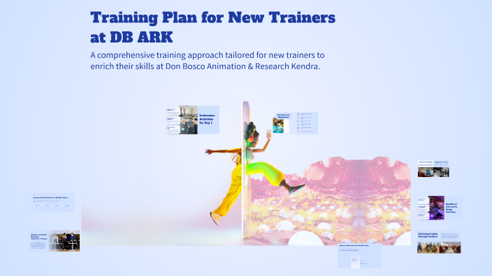 Training Plan for New Trainers at DB ARK by Mukesh George on Prezi