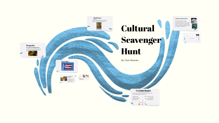 Cultural Scavenger Hunt by Student Tavin Reinicke on Prezi