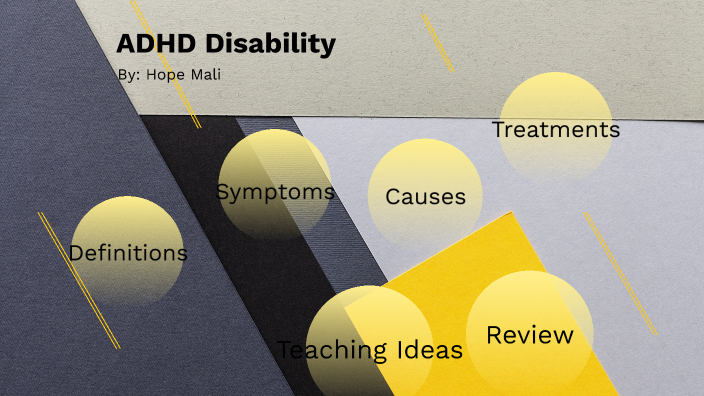 ADHD Presentation by Hope Mali on Prezi