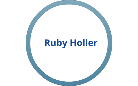 Ruby Holler by Jordan Beyer on Prezi