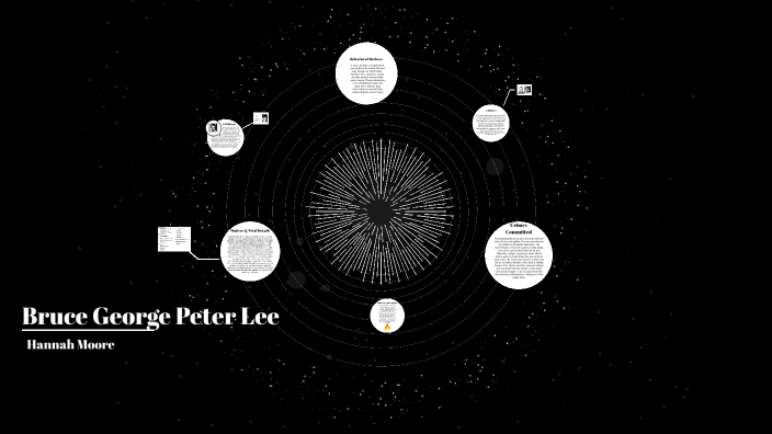 Bruce George Peter Lee by Hannah Moore on Prezi