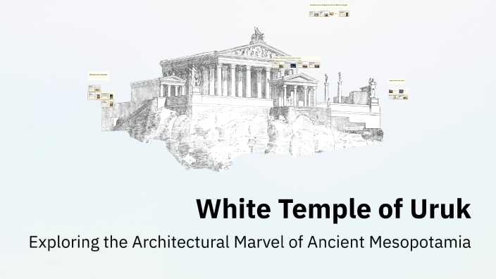 White Temple of Uruk by Jessica Zamora on Prezi