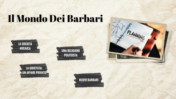 IL MONDO DEI BARBARI by MIRIAM TOTARO on Prezi