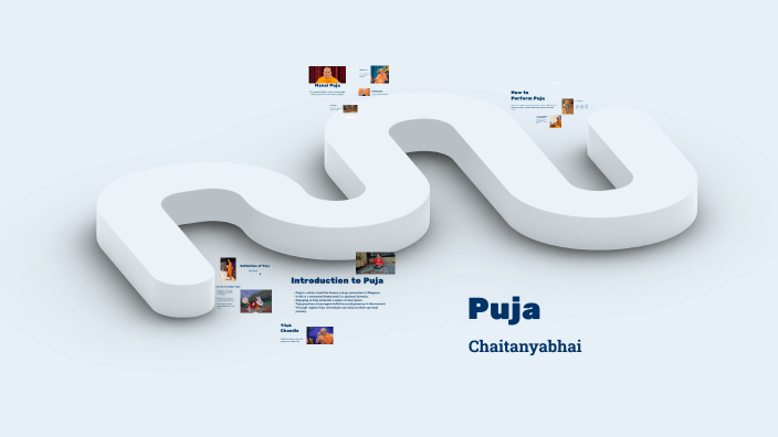 Puja Presentation by Dhairya Patel on Prezi