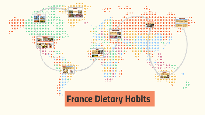 France Dietary Habits by Kaitlyn Helm on Prezi