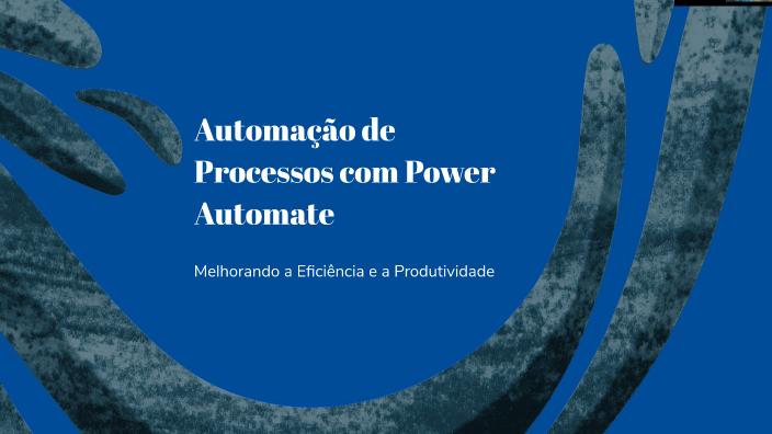 Automação de Processos com Power Automate by Julio Cesar on Prezi Automação de Processos com Power Automate by Julio Cesar on Prezi