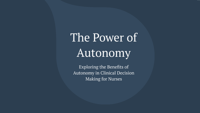 The Power of Autonomy by FARHAH on Prezi