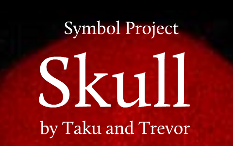 Skull Symbol Project by Taku Takanami on Prezi