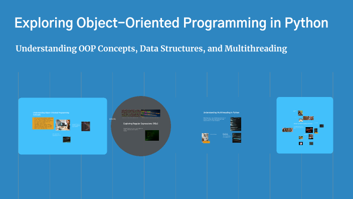 Exploring Object-Oriented Programming in Python by Vatsal Suthar on Prezi
