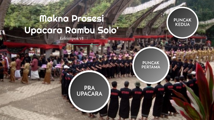 Makna Prosesi Upacara Rambu Solo by Dalton on Prezi