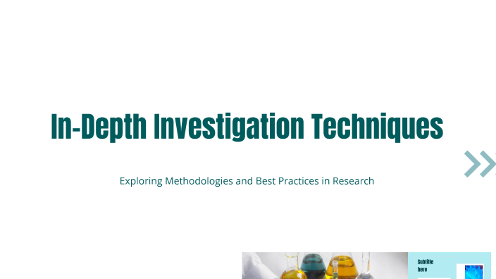 In-Depth Investigation Techniques by Juust Luna on Prezi
