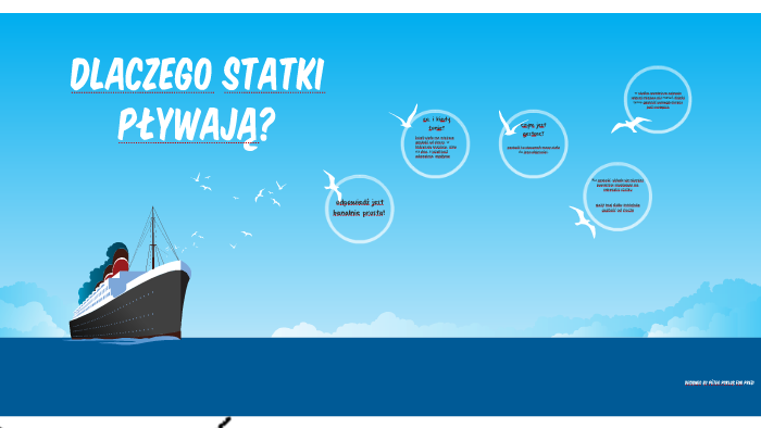 dlaczego statki pływają? by Franciszek Wytykowski on Prezi