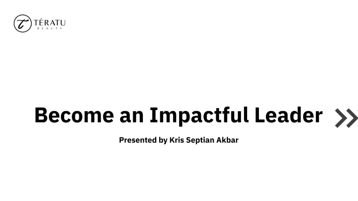 Become an Impactful Leader by Sukmana People & Development on Prezi