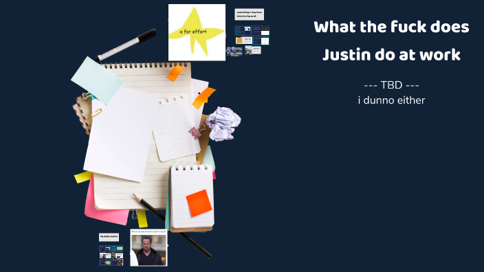 What Does Justin Do at Work? by joem artinez on Prezi