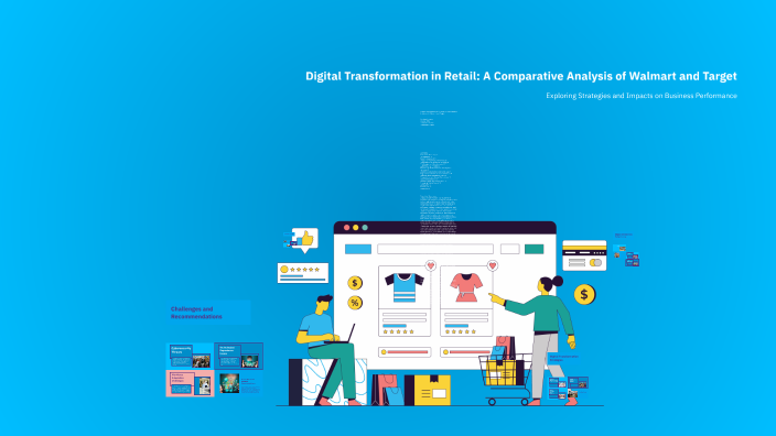 Digital Transformation in Retail: A Comparative Analysis of Walmart and ...