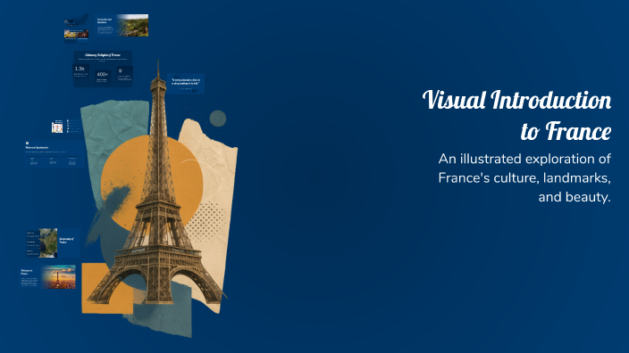 Visual Introduction to France by Caner Yıldız on Prezi