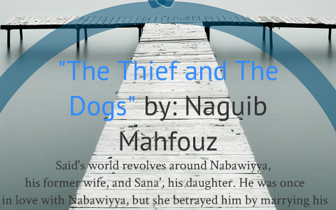 Imagery In the Thief and The Dogs by mohammad aleinati on Prezi
