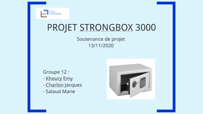 PROJET STRONG BOX 3000 by Marie Sld on Prezi