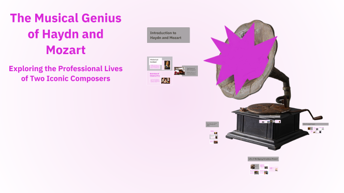 The Musical Genius of Haydn and Mozart by Negin Sadeghzadeh on Prezi