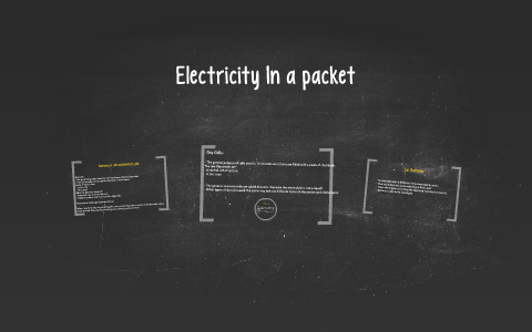 “Electricity In a packet” by Jamie Gralton on Prezi