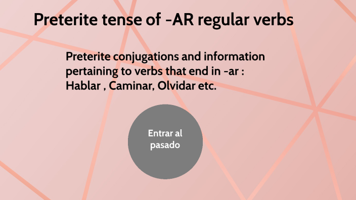 Preterite tense of -AR regular verbs by Mirian Santiago on Prezi