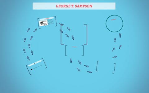 GEORGE T. SAMPSON by Yvonne Desir on Prezi