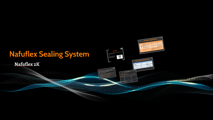 Nafuflex Sealing System by Aya AlSaber on Prezi