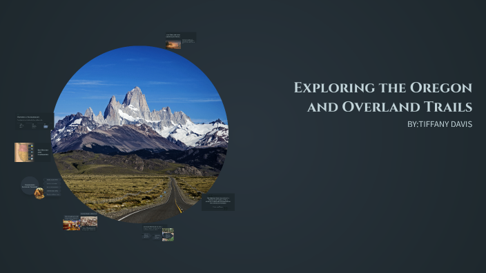 Exploring the Oregon and Overland Trails by Tiffany Davis on Prezi