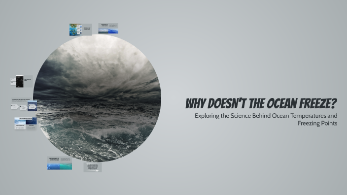 Why Doesn't the Ocean Freeze? by Gul Bahar on Prezi