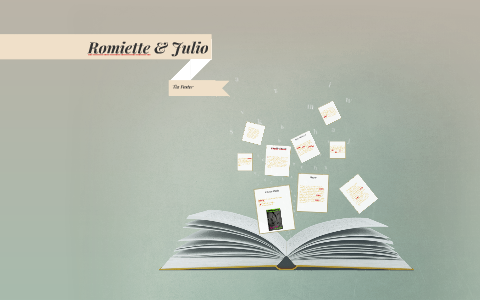 Romiette And Julio by Tia Foster on Prezi