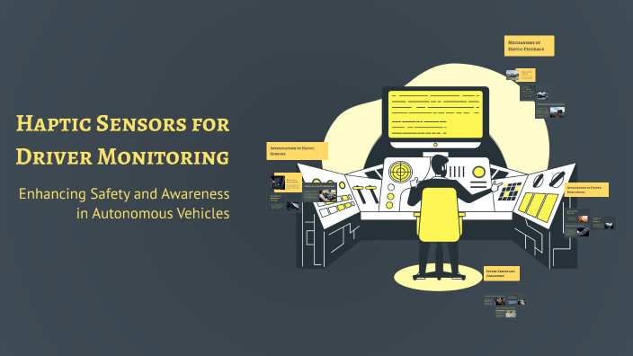 Haptic Sensors for Driver Monitoring by Saurabh Sandip Sawant on Prezi