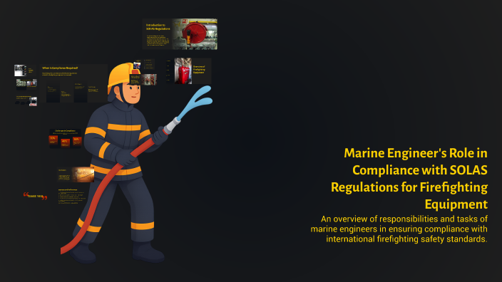 Marine Engineer's Role in Compliance with SOLAS Regulations for ...