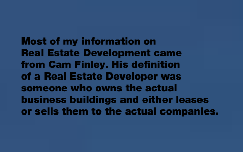 Real Estate Developer by jacob dancy on Prezi